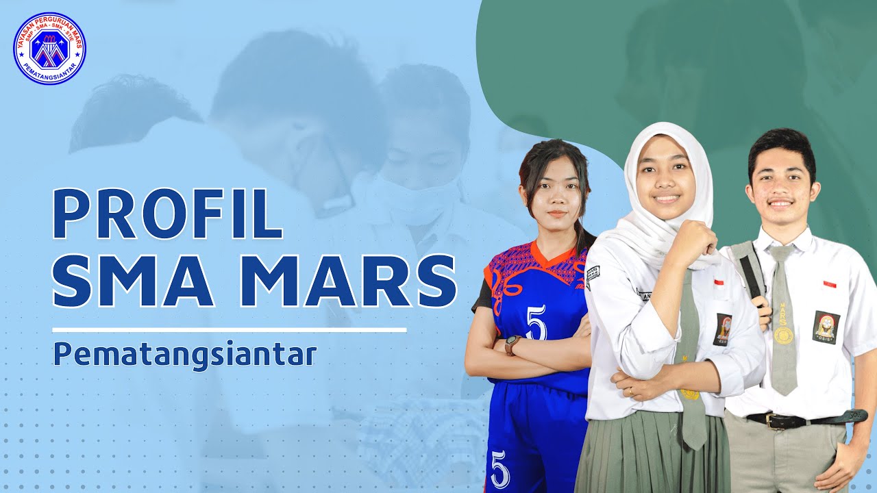 Sekolah SMA MARS Pematangsiantar, Menerima Peserta Didik Baru T.A. 2022 ...