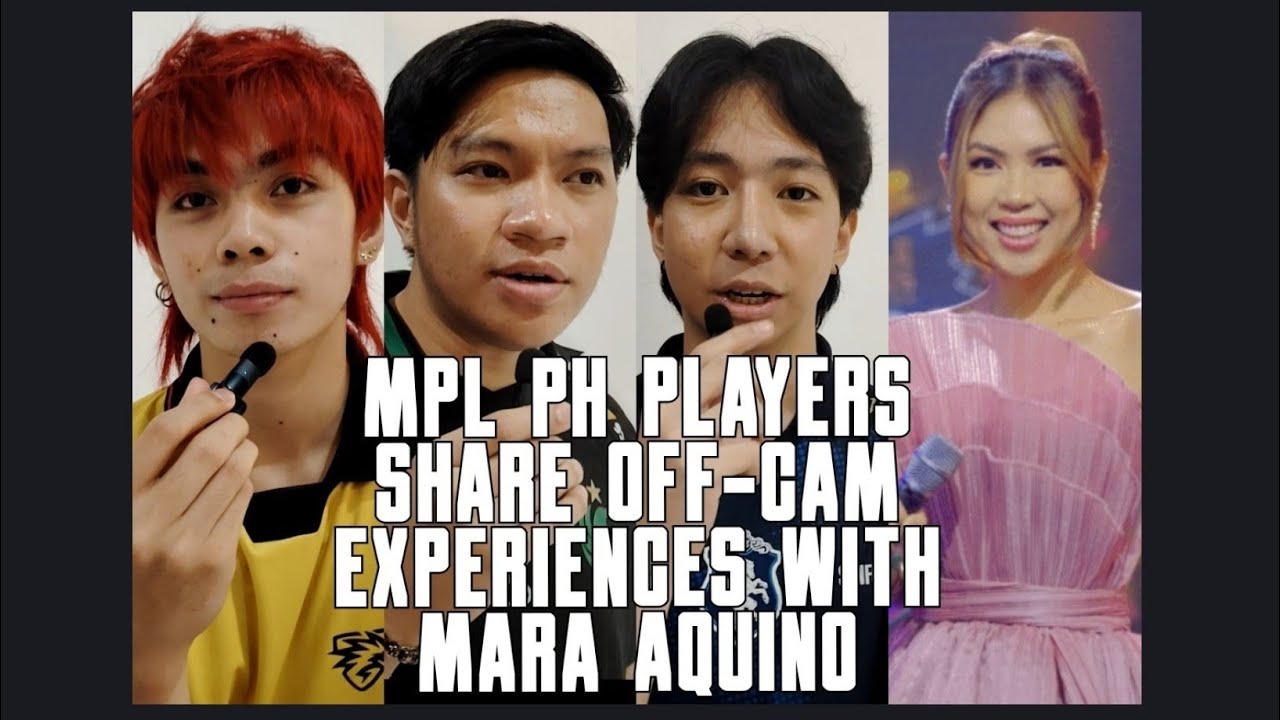 MPL PH Players Share Off-cam Experiences with Mara Aquino | Exclusive ...