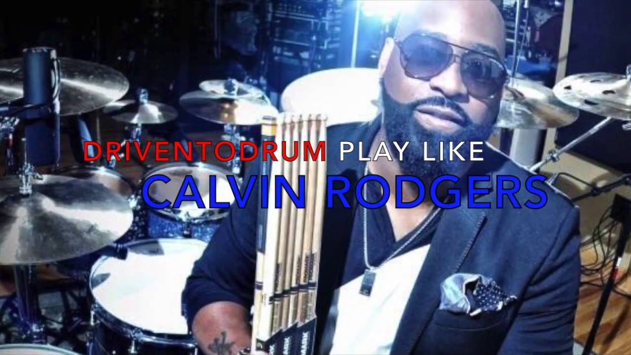 BREAKING DOWN A CALVIN RODGERS LICK - DRUM LESSONS - YouTube