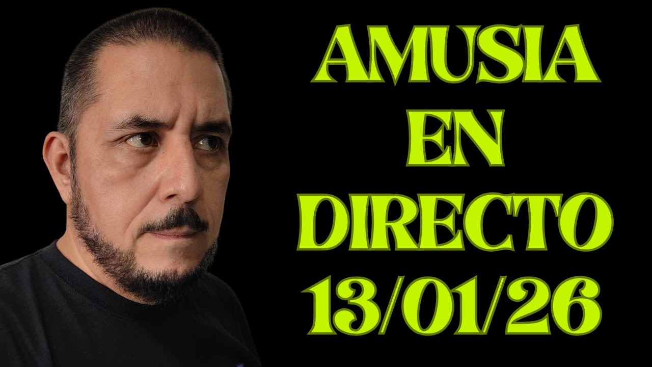 AMUSIA EN DIRECTO 13 DE ENERO 2026 - YouTube