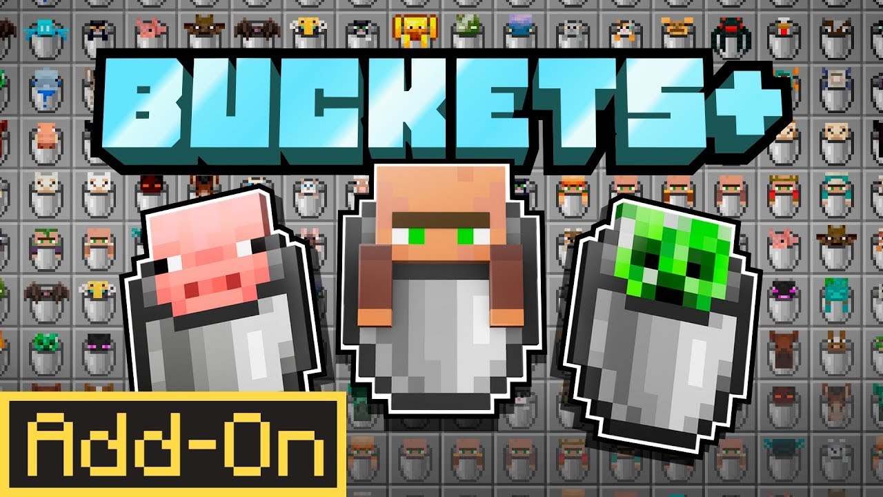 BUCKETS+ ADDON | Pick up EVERYTHING in Minecraft Bedrock - YouTube