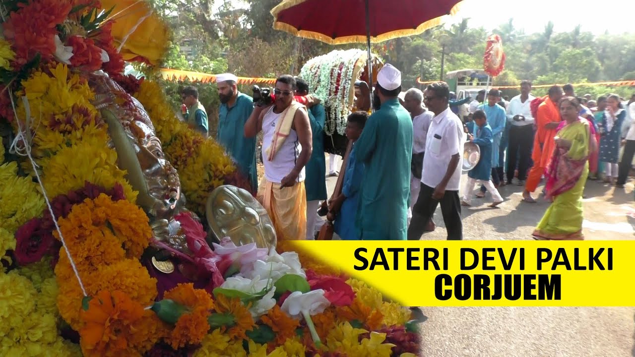 Procession of the Palki of Sateri Devi held in Corjuem - YouTube