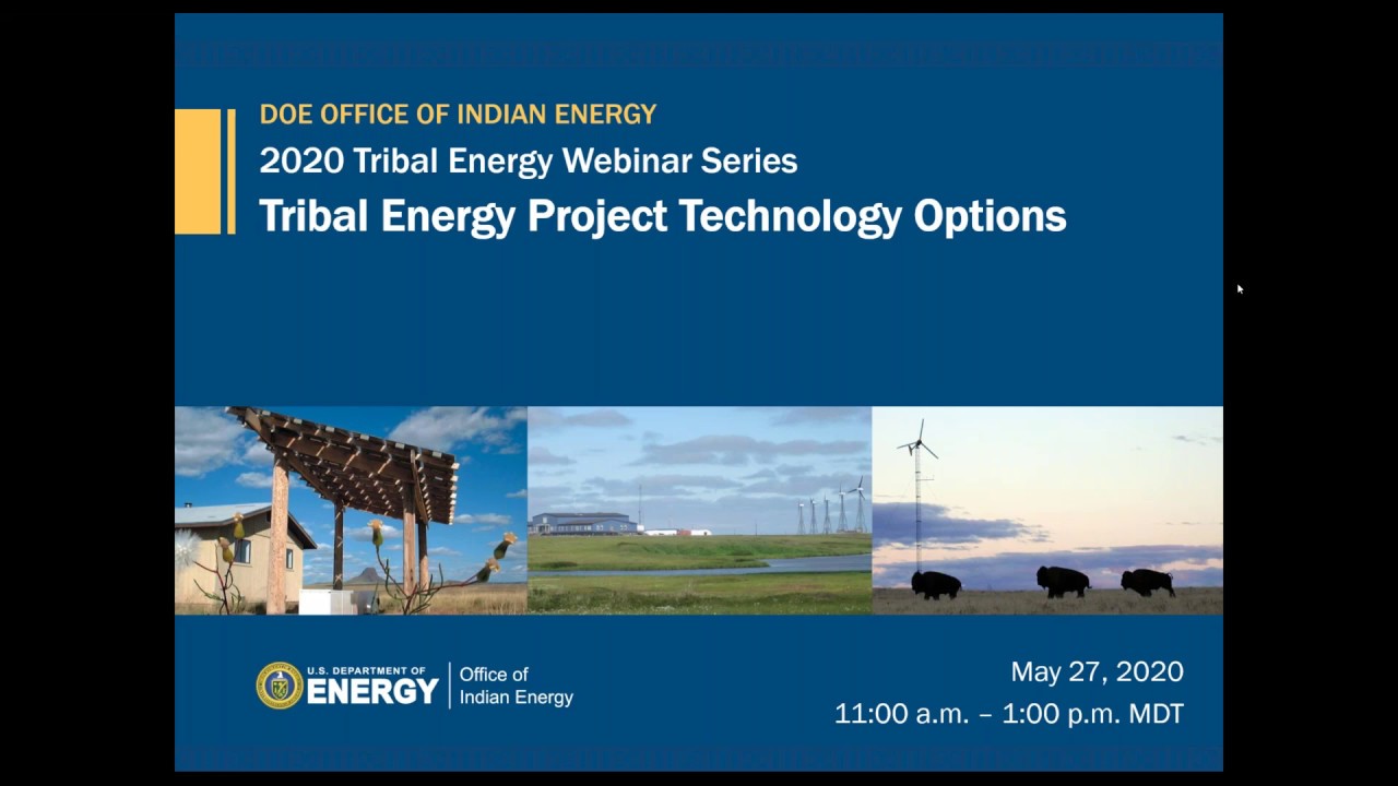 2020 Tribal Energy Webinar Series: Tribal Energy Project Technology ...