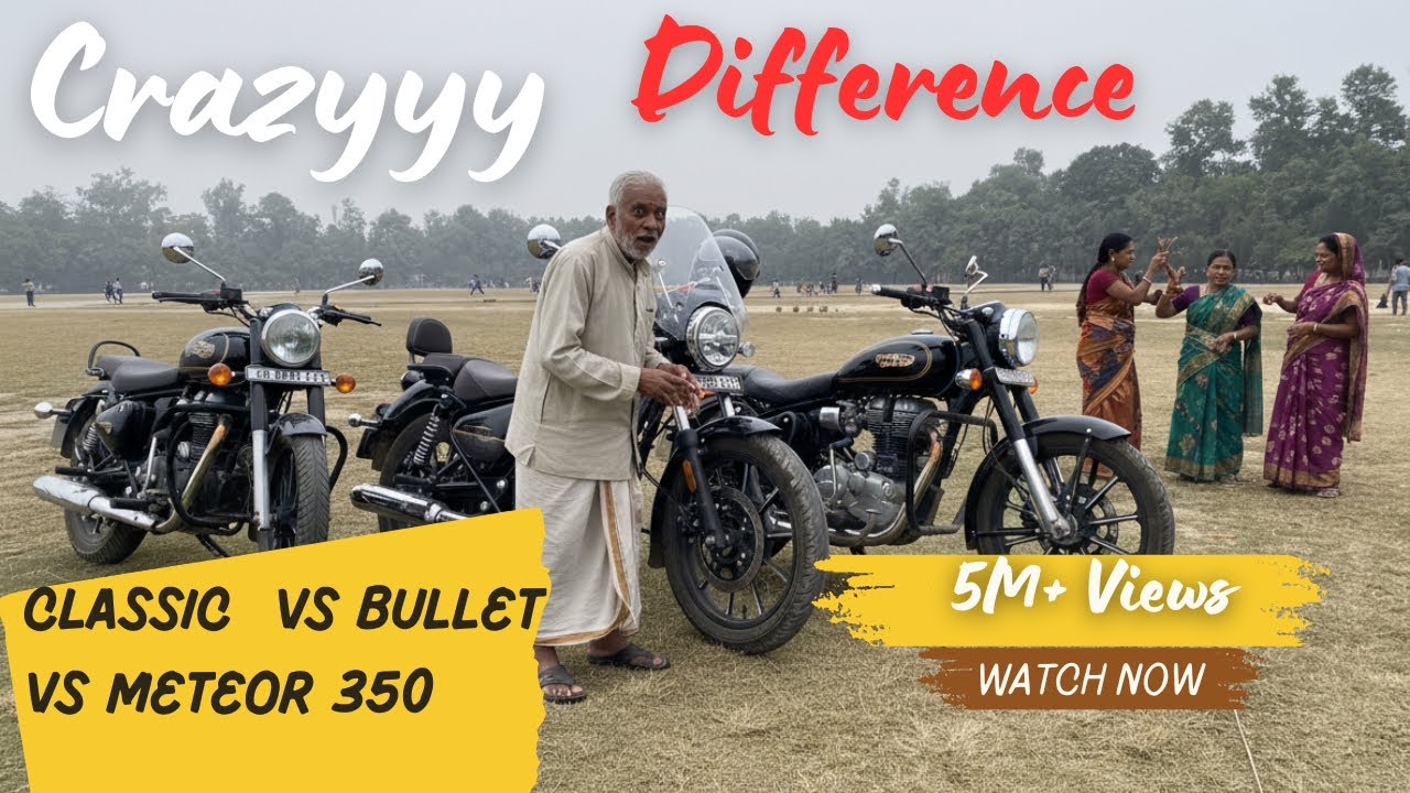 IMPOSSIBLE ? Difference Between Classic, Bullet , Meteor 350 | Royal ...