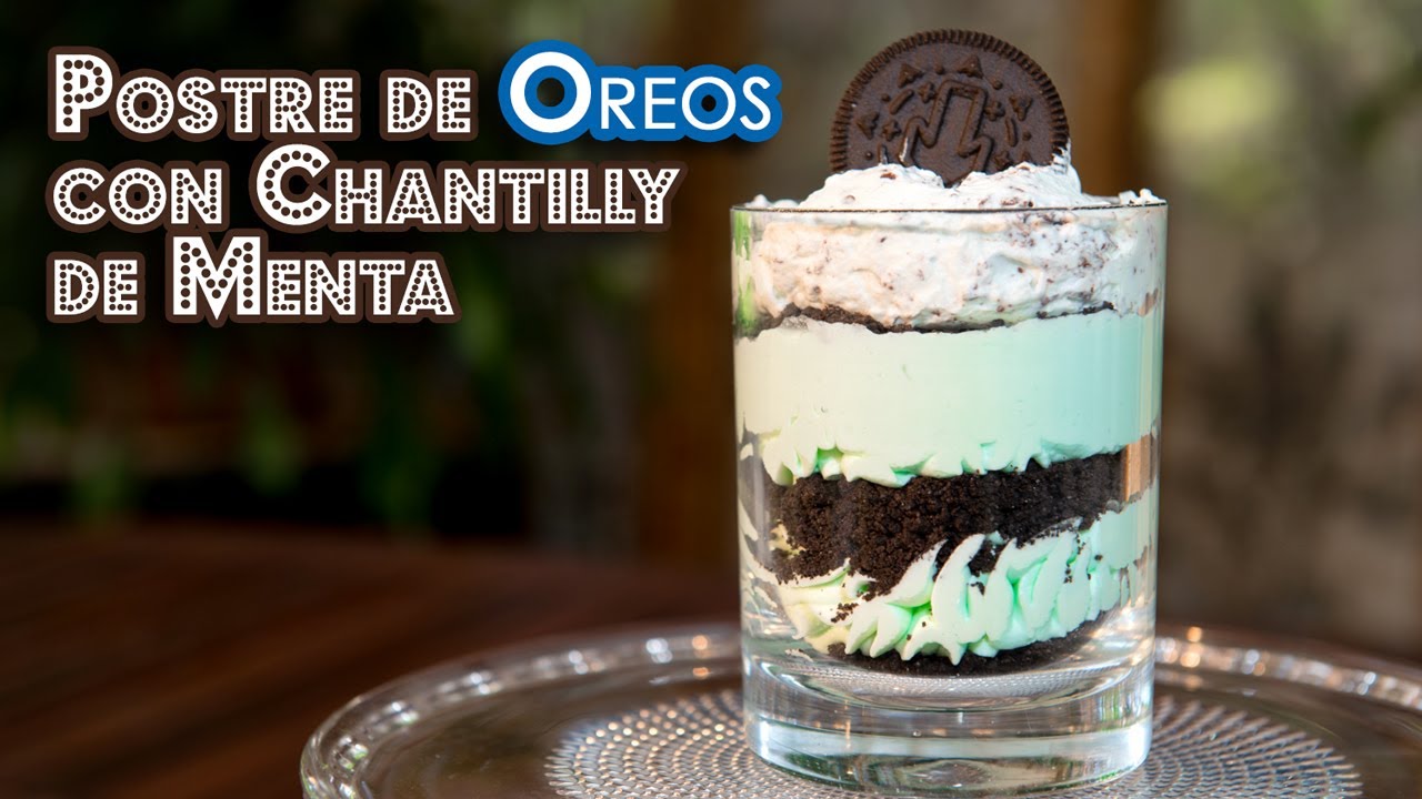 Postre de Oreos con Chantilly de Menta - YouTube