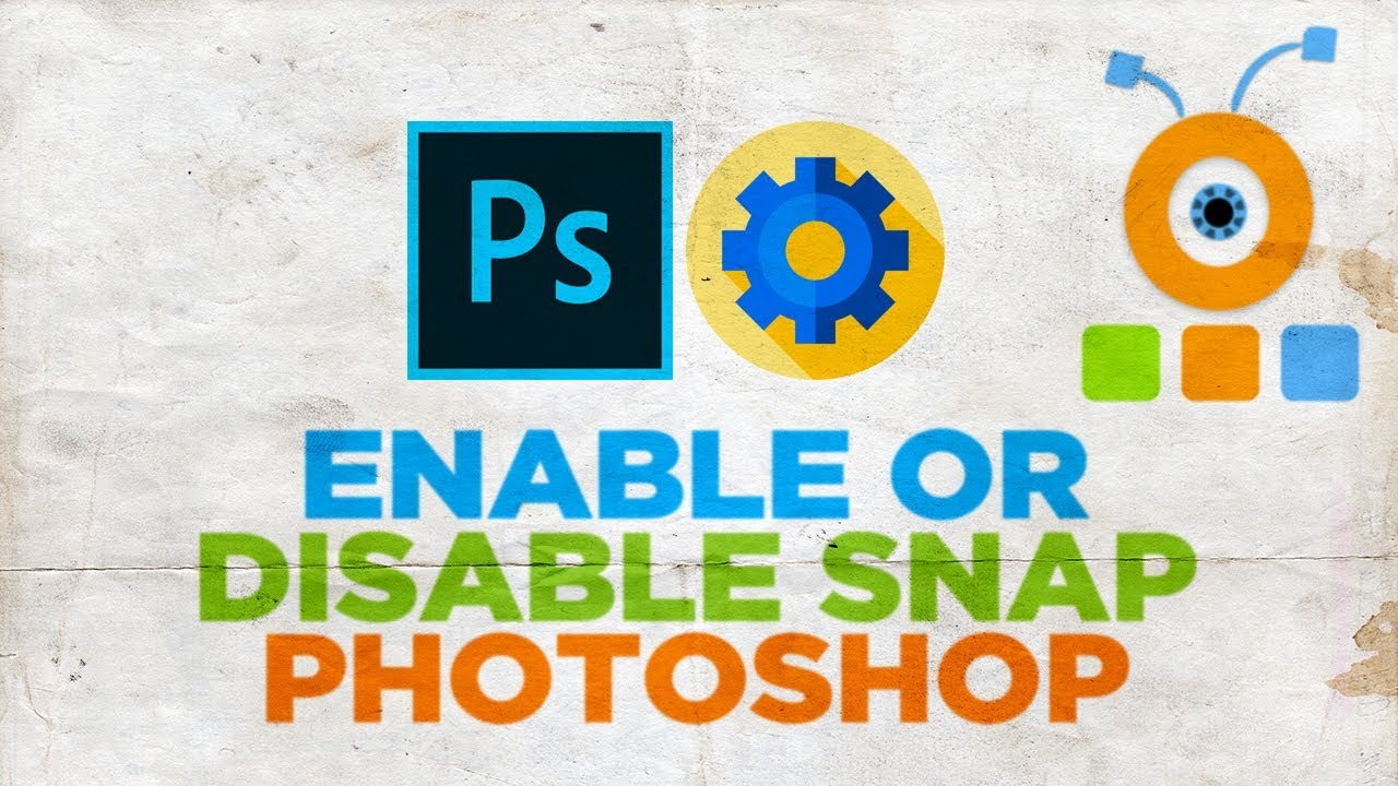 How To Disable Snap In Photoshop YouTube how-to-disable-snap-in-photoshop-youtube