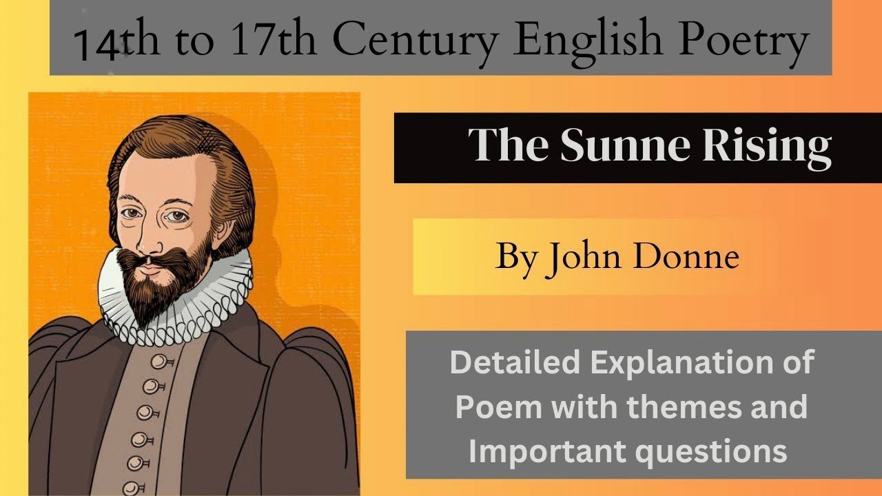 Poem The Sunn Rising by John Donne|| line by line explanation with ...