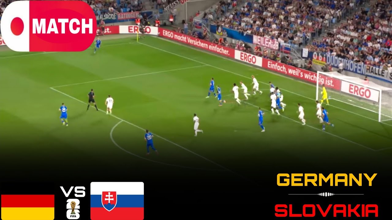 LIVE : Germany vs Slovakia Live Stream / FIFA World Cup Qualifying ...