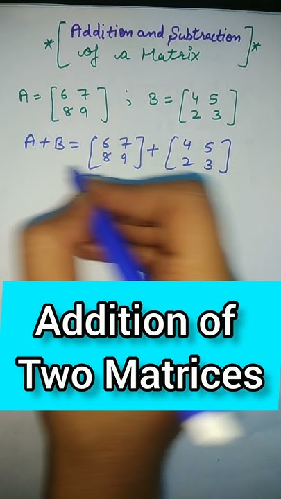 Addition of two Matrices - YouTube