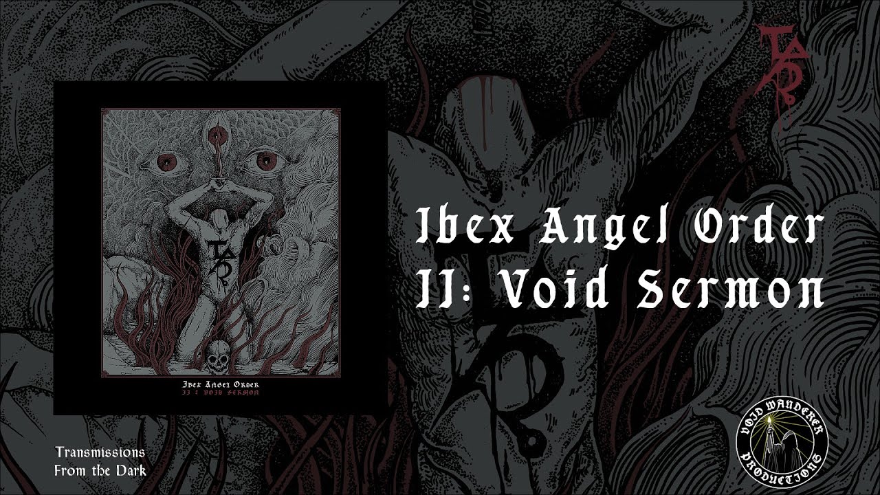 Ibex Angel Order – II: Void Sermon (album, 2025) [black metal] - YouTube