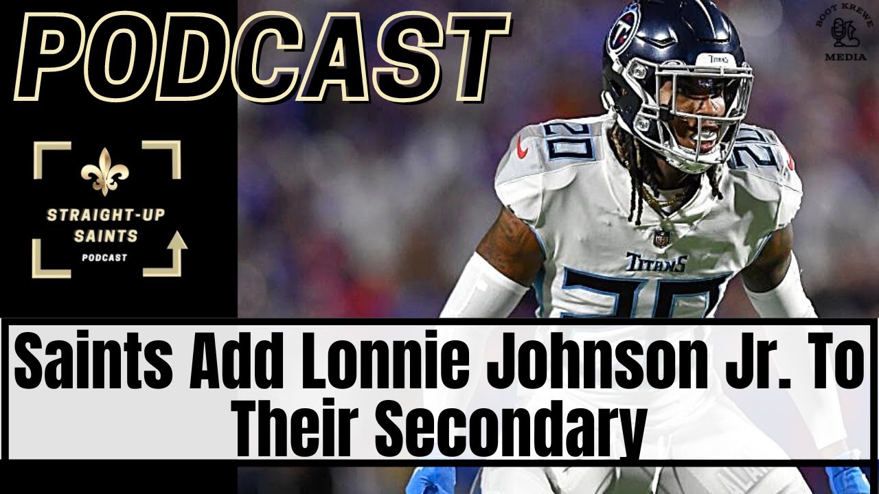 Saints Add Lonnie Johnson Jr. To Their Secondary - YouTube
