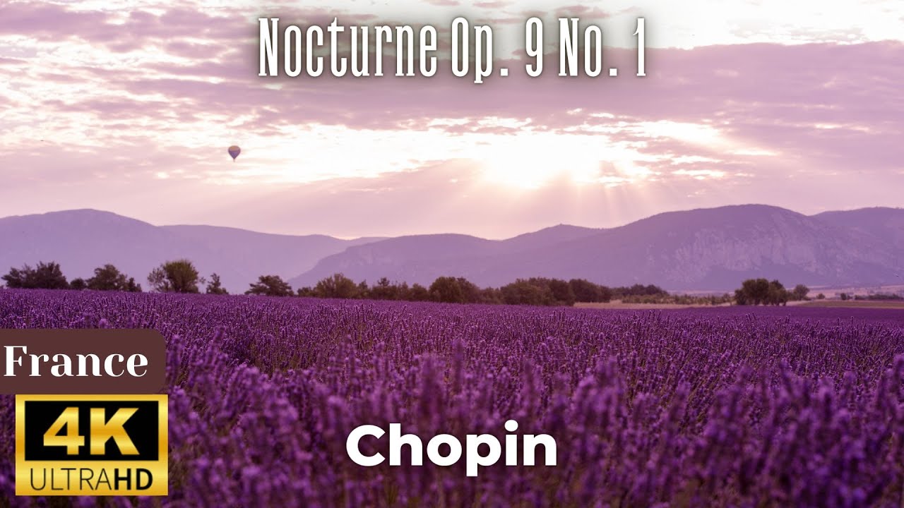 Chopin - Nocturne Op. 9 No. 1 - France 4K - YouTube