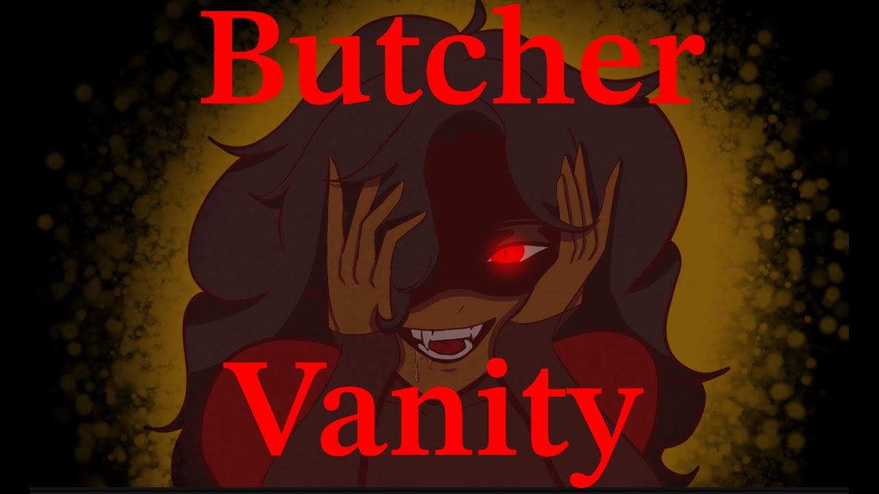 BUTCHER VANITY | Oc Meme Animation - YouTube