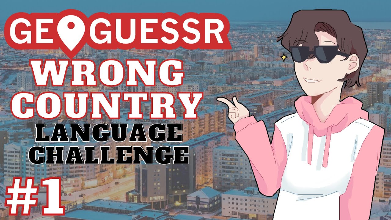 Guess the Country Wrong in GeoGuessr, Speak the Language! (GeoGuessr ...