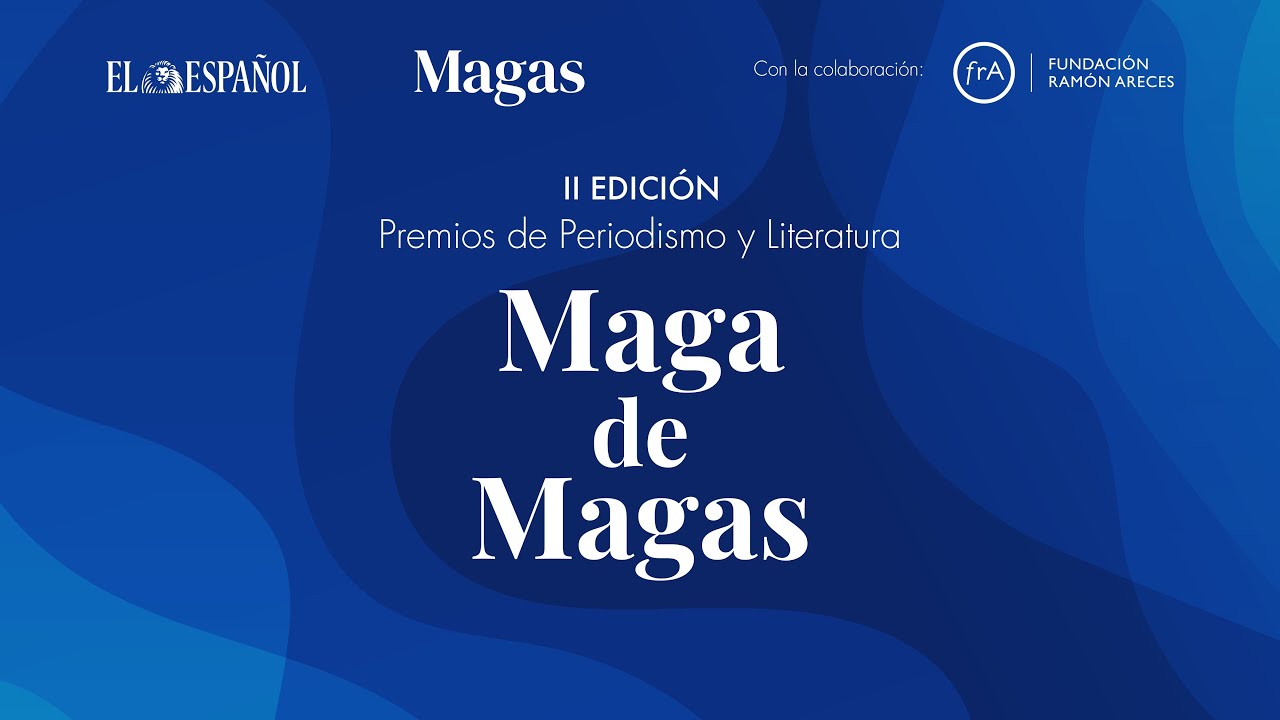 II Premios de Periodismo y Literatura Maga de Magas (2024) - YouTube