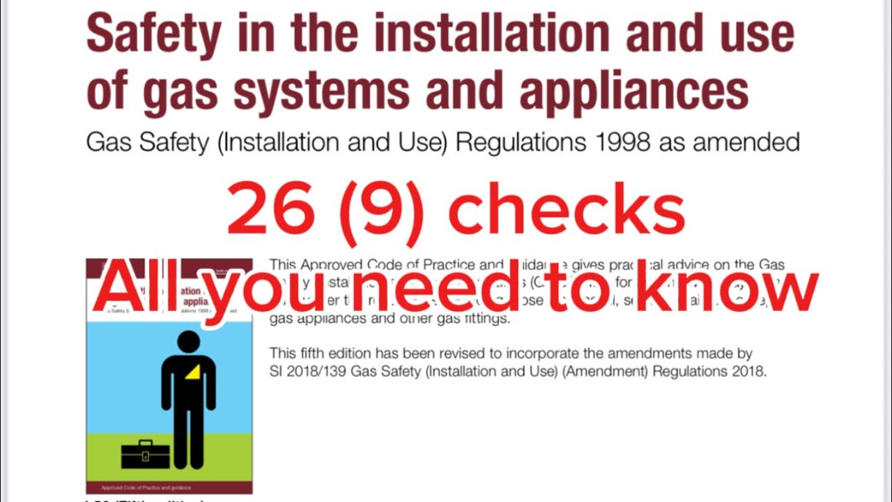 Gas safety installation and use regulations 1998, 26 (9) checks ...