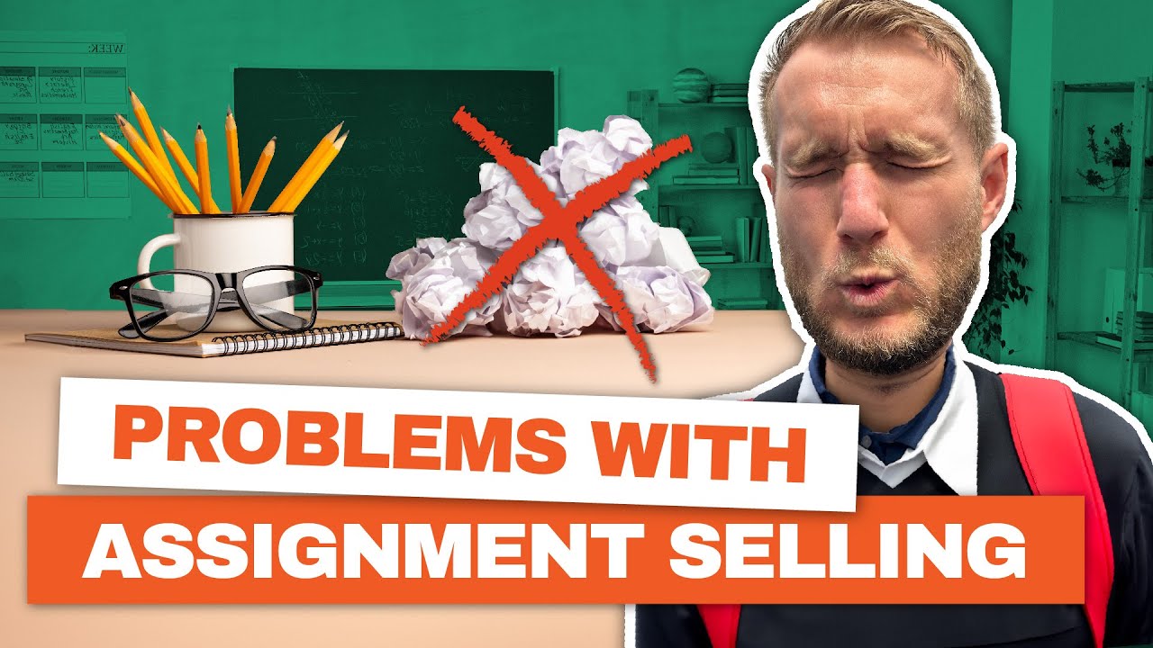 4 Common Assignment Selling Problems (And How to Avoid Them) - YouTube