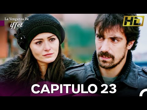 La Venganza De Iffet Capitulo 23 (Doblado En Español)