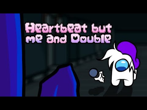 Heartbeat but me and double sing it || WITH CUSTOM SPRITES!! - YouTube