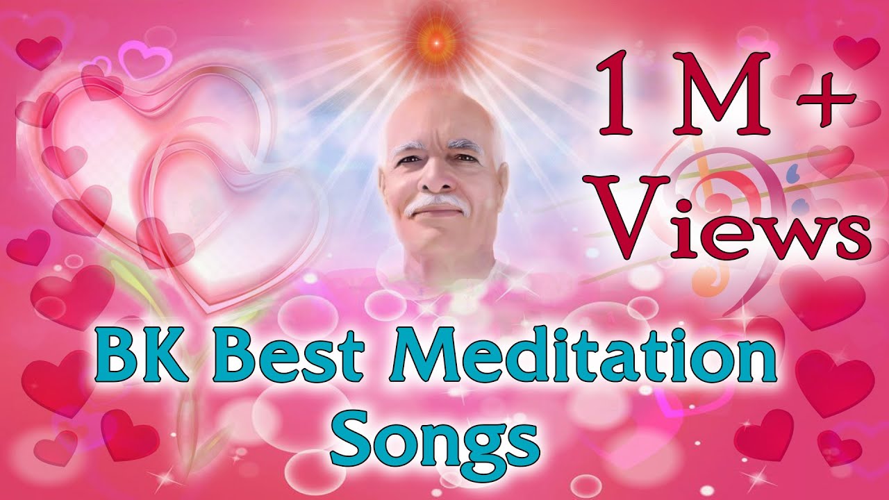 योग के एक से बढ़कर एक गीत - BK Best Nonstop Meditation Songs | BK Yog ...