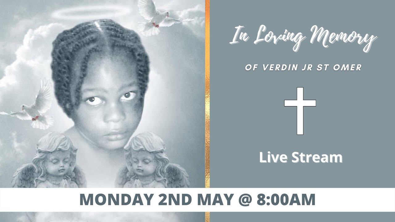 Celebrating the life of Verdin Jr St Omer - YouTube
