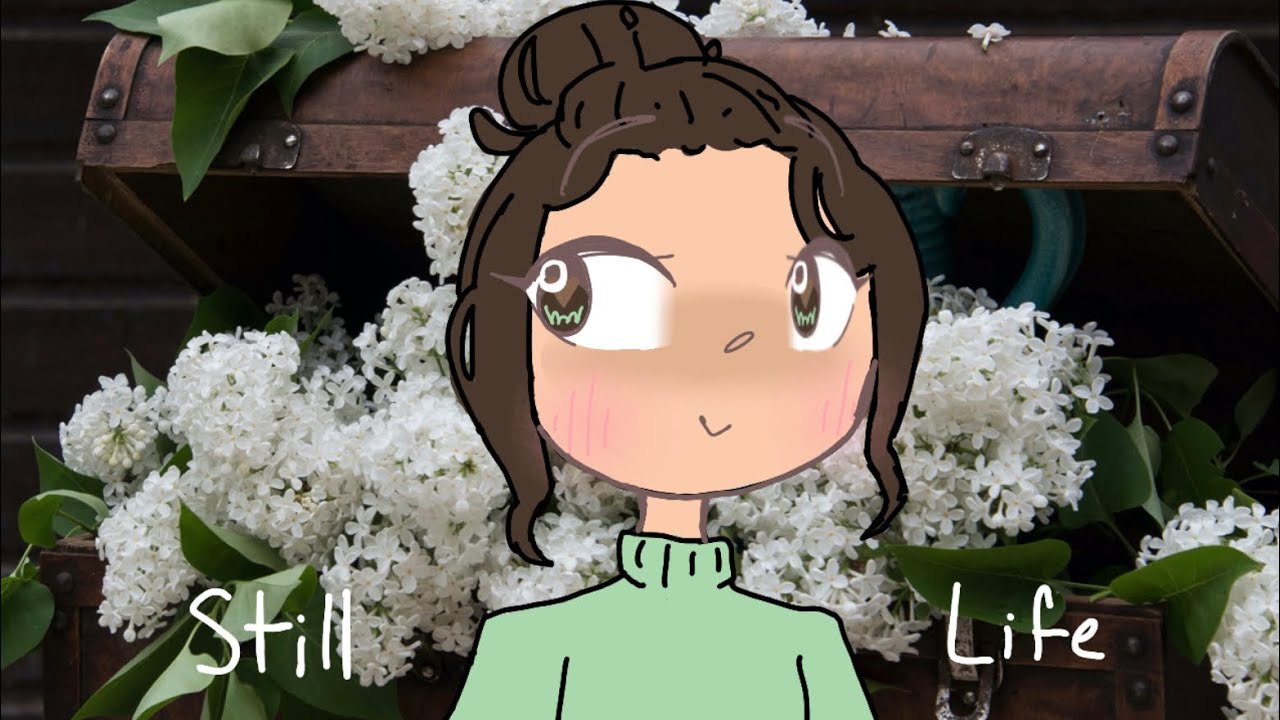 Still Life || Meme || Filler lol || FlipaClip || 10 FPS || Read Desc ...