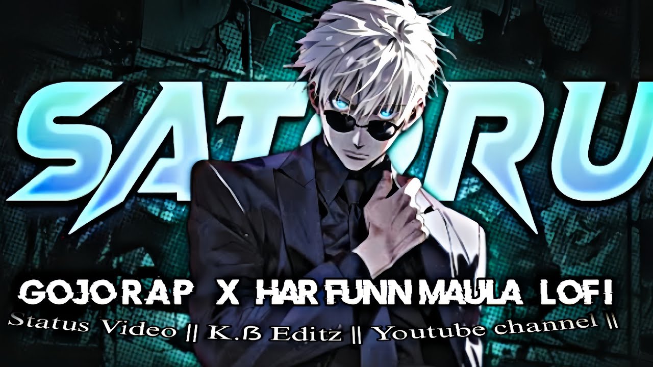 GOJO SATORU RAP🔥 X HAR FUNN MAULA LOFI SONG // {AMV}Status//Jujutsu Kaisen// - YouTube