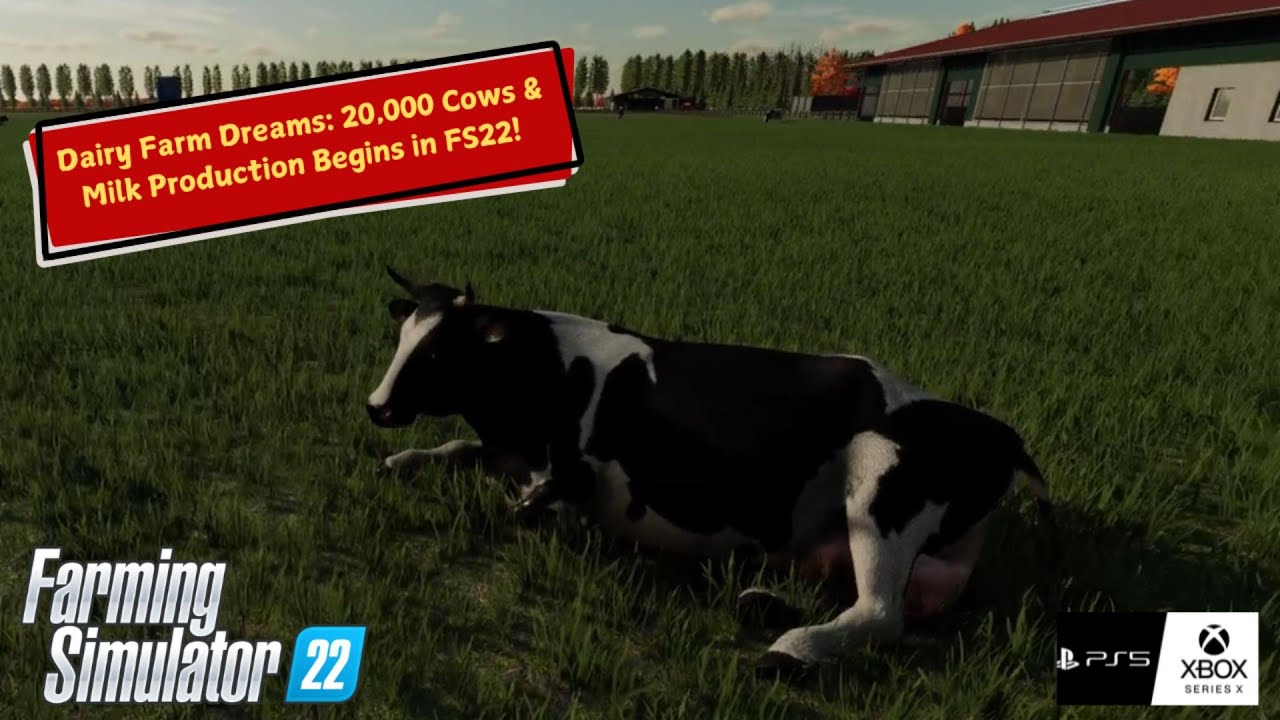 Dairy Farm Dreams! 20k Cows and Milk Production Begins in FS22 - YouTube