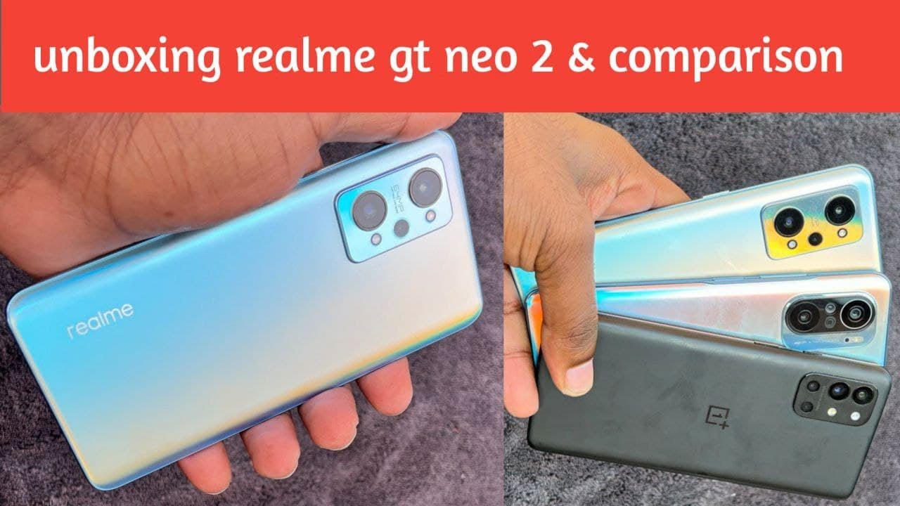 Realme gt neo 2 unboxing and comparison | Realme gt neo 2 blue unboxing ...