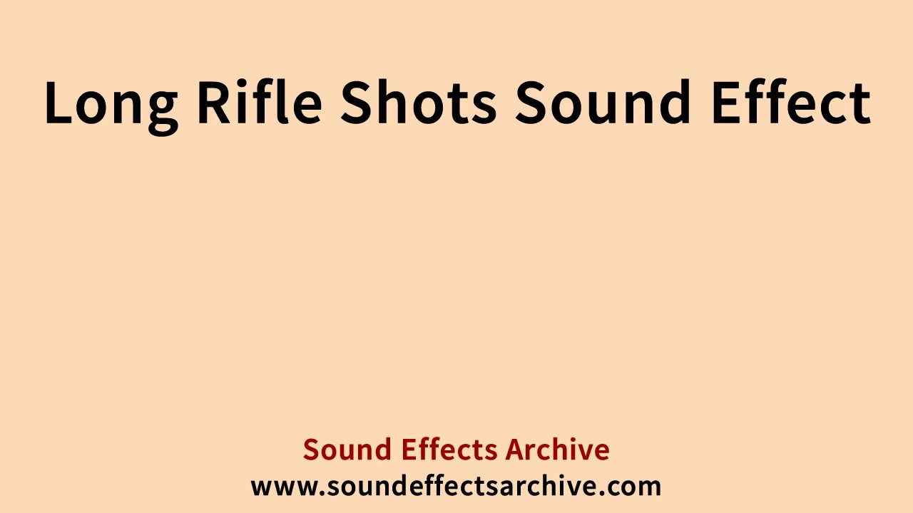 Long Rifle Shots Sound Effect - Royalty Free - YouTube