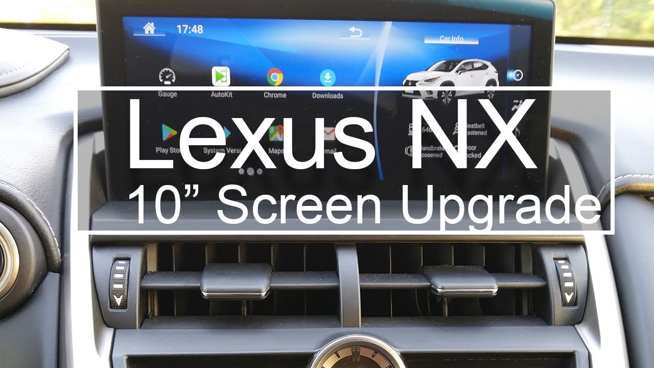 Lexus NX 200t 300h Screen Upgrade Android Auto Apple Carplay - YouTube
