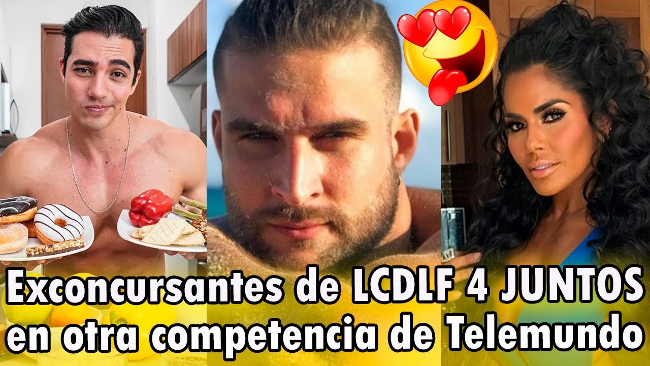 😍Exconcursantes de LCDLF 4 JUNTOS en OTRA COMPETENCIA de Telemundo ...