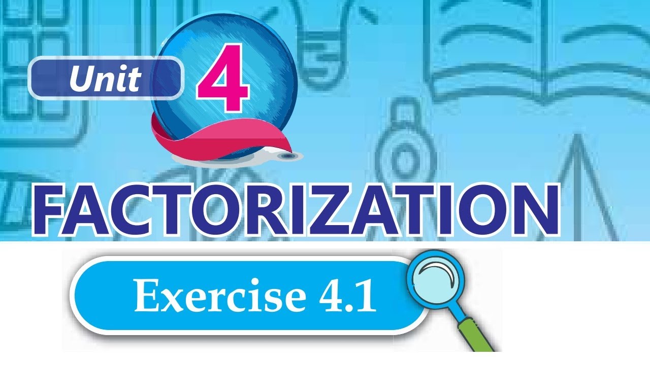 Exercise 4 1 Part 1 Chapter 4 Factorization Class 9 New Mathematics exercise-4-1-part-1-chapter-4-factorization-class-9-new-mathematics