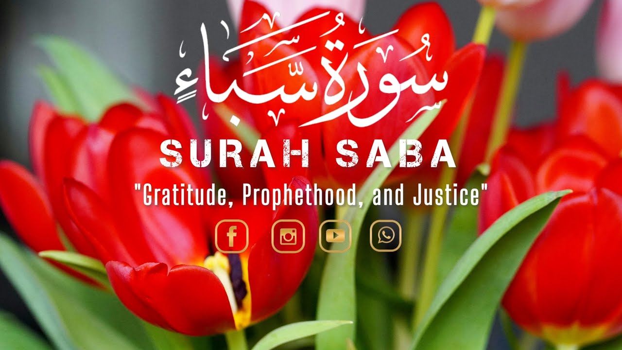 SURAH SABA WITH ENGLISH TRANSLATION | GRATITUDE, PROPHETHOOD AND JUSTIC ...