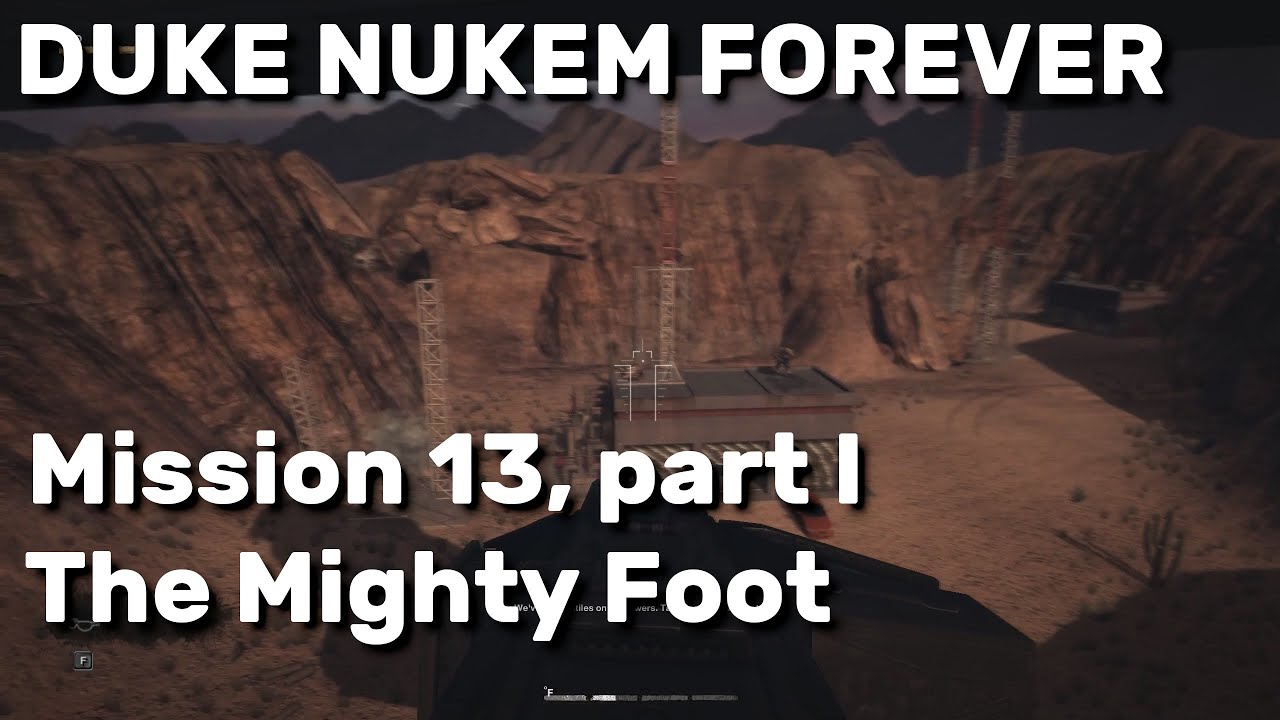 Duke Nukem Forever -13- The Mighty Foot 1 - YouTube