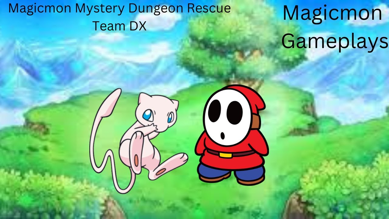 The Characters Play: Mew & Shy Guy Pokemon Mystery Dungeon Rescue Team ...