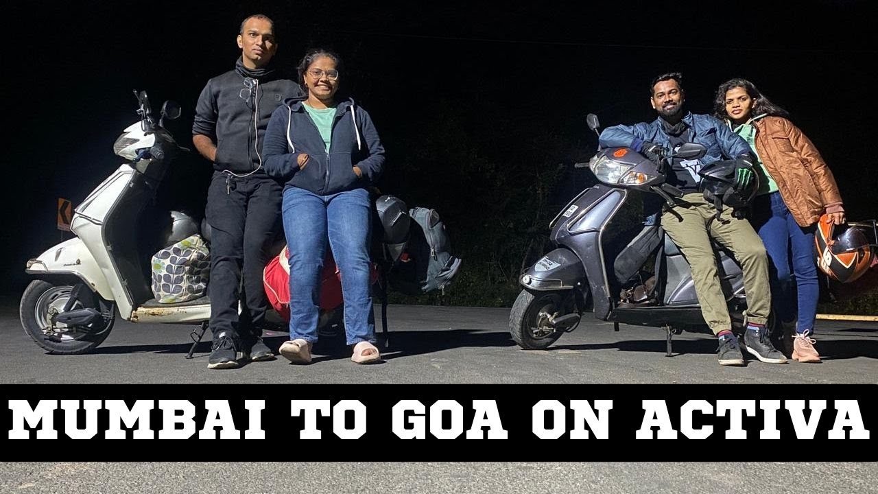Mumbai To Goa On Activa | Long Ride On Activa | Road Trip On Scooter ...