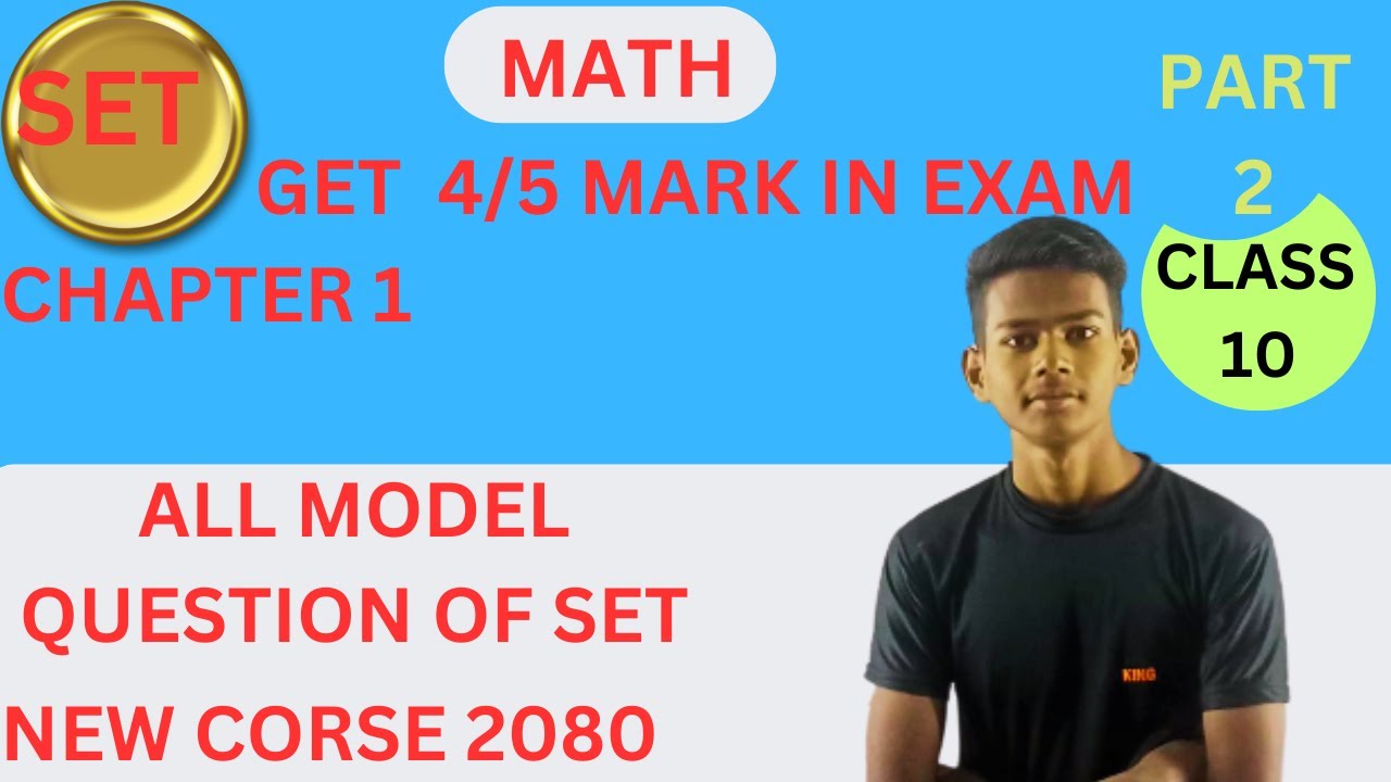 CLASS 10|| MATH || PART 2 CHAPTER 1 SET || ALL MODEL QUESTION OF SET ...