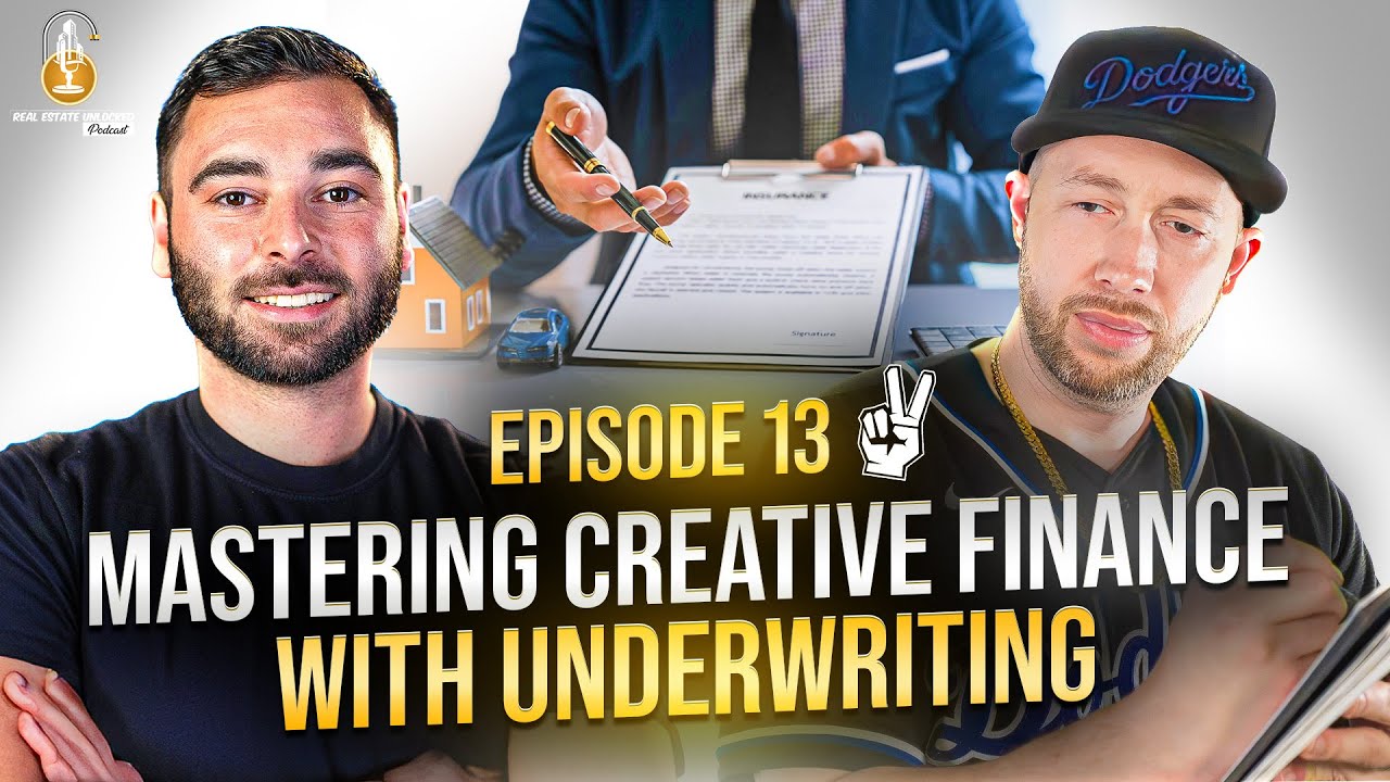 Mastering Creative Finance with Underwriting | Episode 13 - YouTube