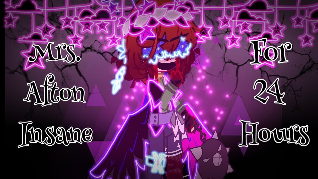 Mrs.Afton Is Insane for 24 hours//Afton Family// FNaF Gacha - YouTube