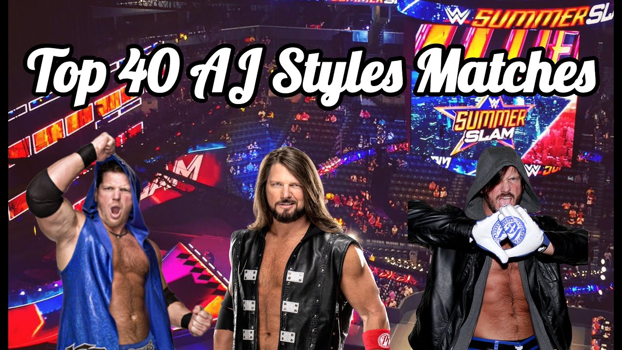 Top 40 AJ Styles Matches - YouTube