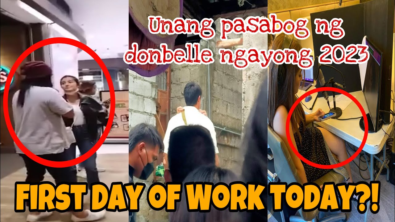 FIRST DAY OF WORK daw TODAY?! | unang pasabog ng DONBELLE ngayong 2023 ...