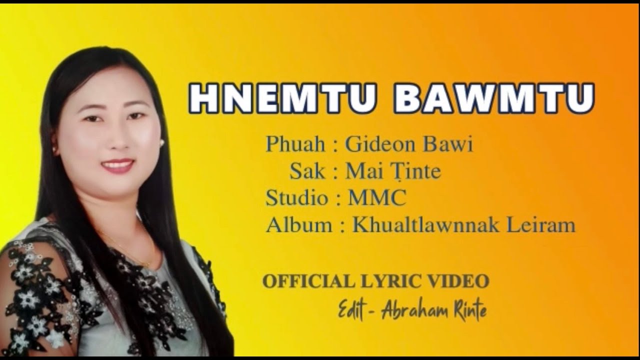 Hnemtu Bawmtu // Mai Tinte - YouTube