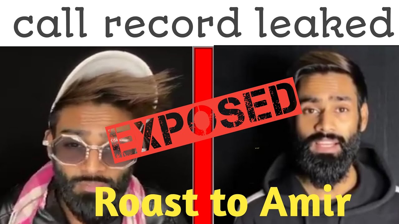 Amir's real call record leaked || Roast to Amir || Amir ka asli chahra ...