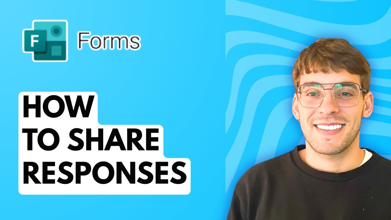 How to Share Responses in Microsoft Forms [2026 Full Guide] - YouTube