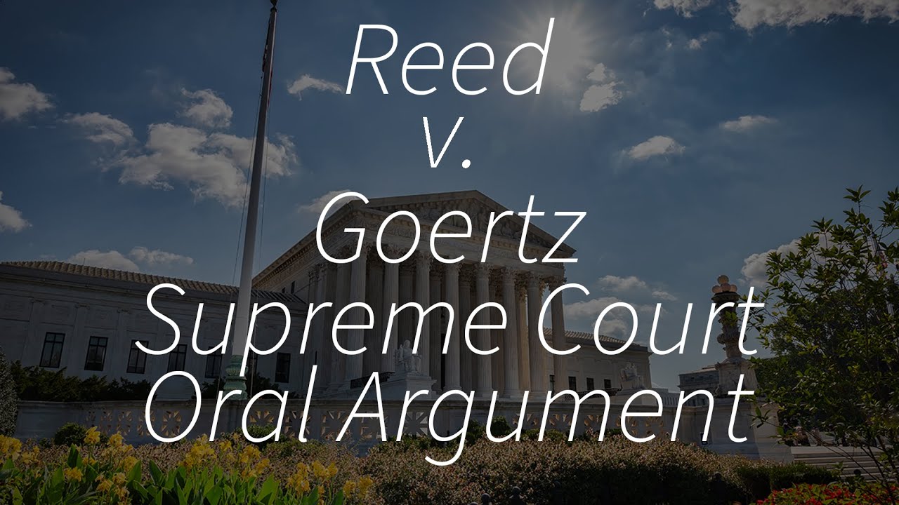 SCOTUS argument: Reed v. Goertz - YouTube