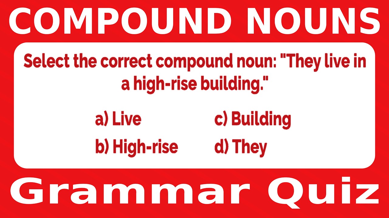 Mastering Compound Nouns: A Comprehensive Grammar Quiz - YouTube