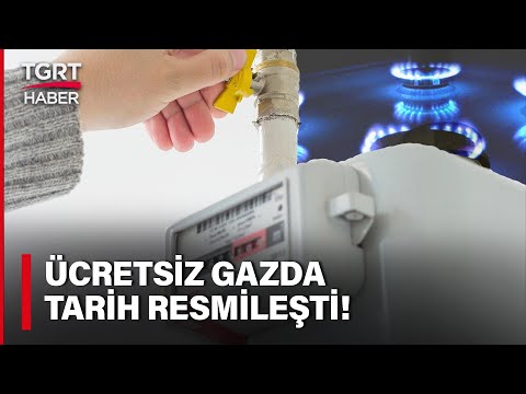 Ücretsiz Gaz Resmen Yürürlükte! İşte Doğal Gazın Bedava Kullanılacağı Tarihler – TGRT Haber