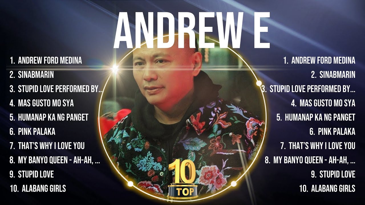 Andrew E Top Tracks Countdown 💚 Andrew E Hits 💚 Andrew E Music Of All ...