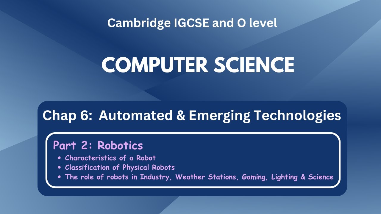 IGCSE Computer Science - Automated & Emerging Technologies: Robotics ...